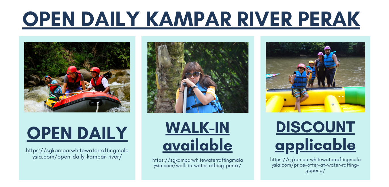 OPEN DAILY Kampar River - Welcome to Everyone